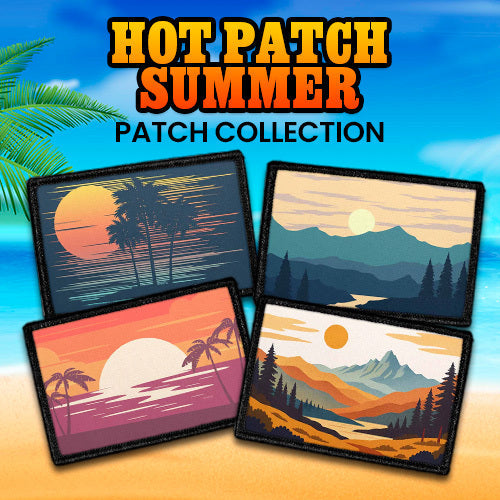 Hot Patch Summer – Scenic, Funny Summer Patches for Outdoorsy-ish Vibes ...