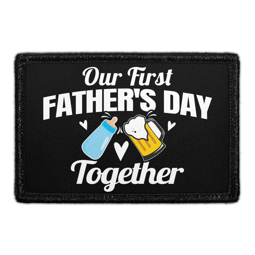 Our First Father's Day Together - Removable Patch — Pull Patch ...