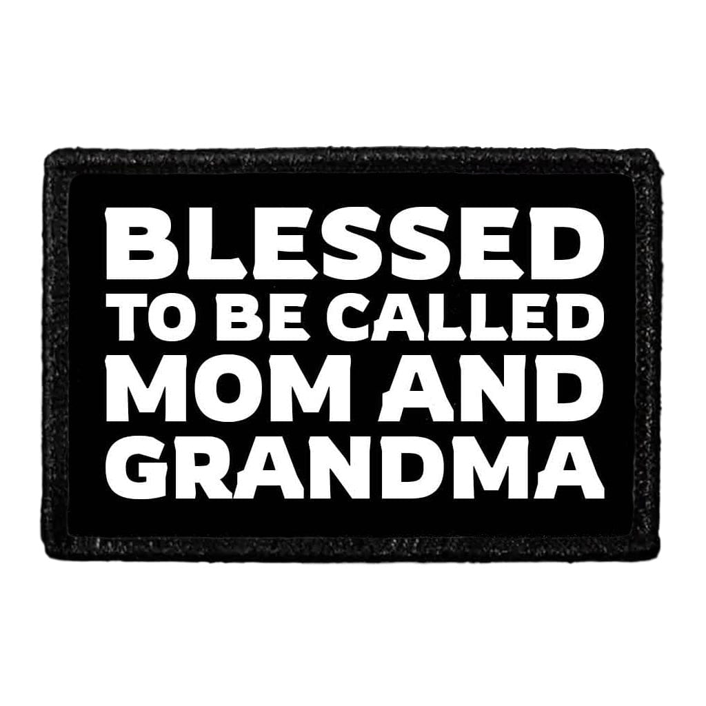 Blessed To Be Called Mom And Grandma - Removable Patch — Pull Patch ...