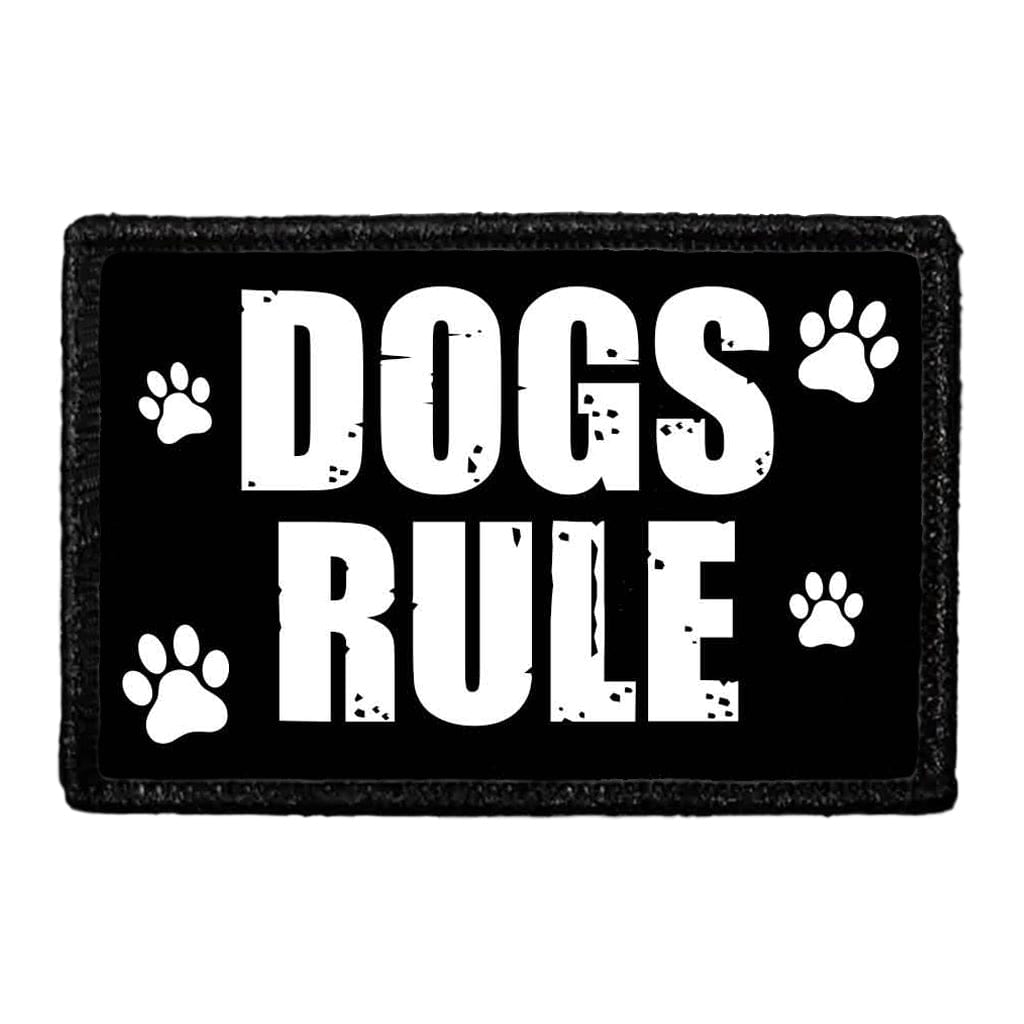 Dogs Rule - Removable Patch — Pull Patch - Removable Patches That Stick ...