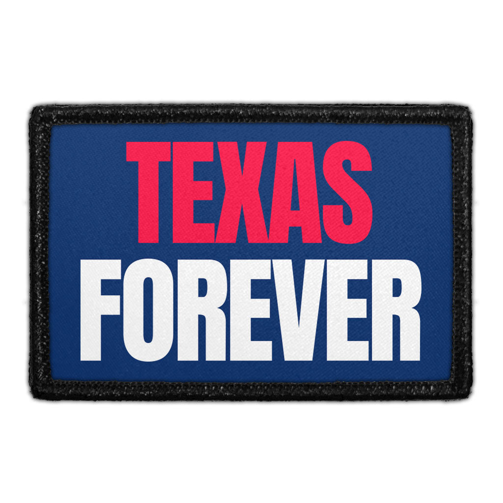 Texas Forever - Removable Patch — Pull Patch - Removable Patches That ...
