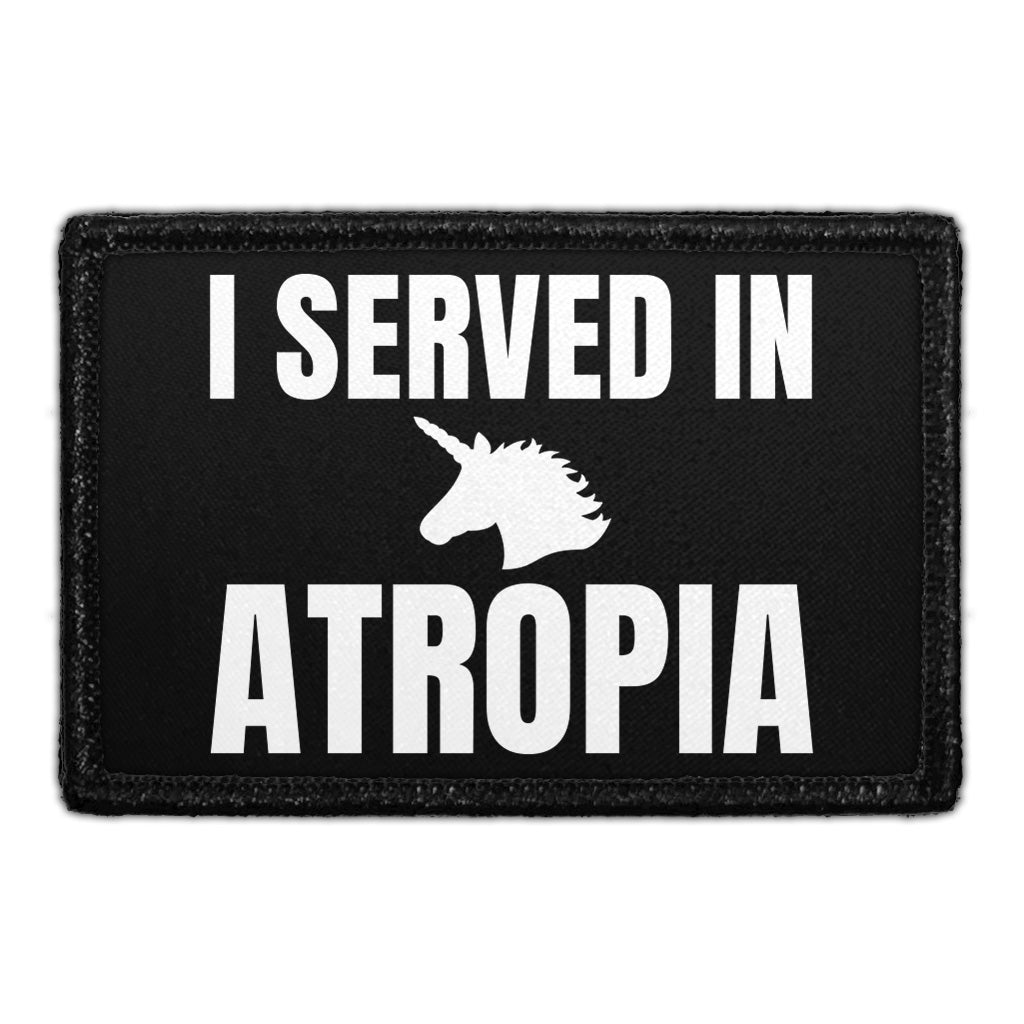 I Served In Atropia - Removable Patch — Pull Patch - Removable Patches ...