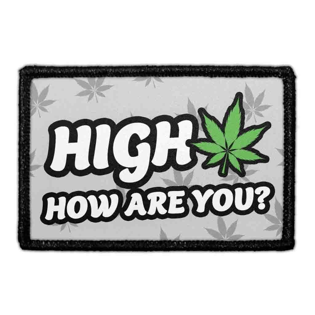 High, How Are You? Patch | Hook & Loop Funny Weed Design — Pull Patch ...