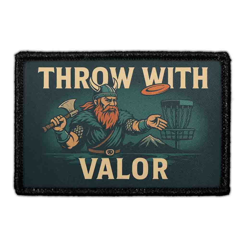 Throw with Valor Patch | Funny Velcro® Compatible Disc Golf Gear — Pull ...